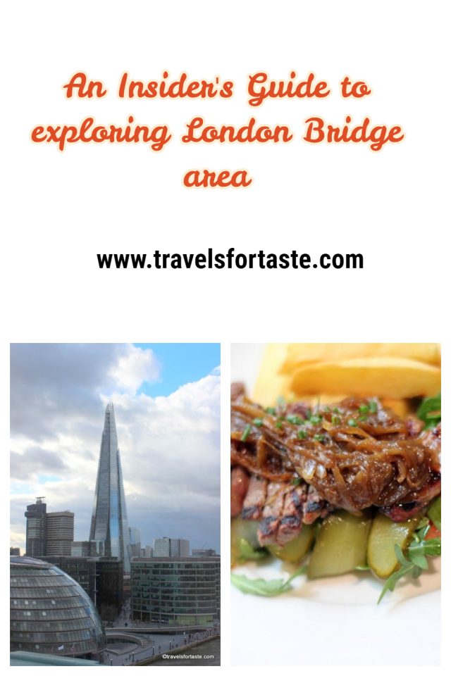 An Insider’s guide to London Bridge - Travels for Taste