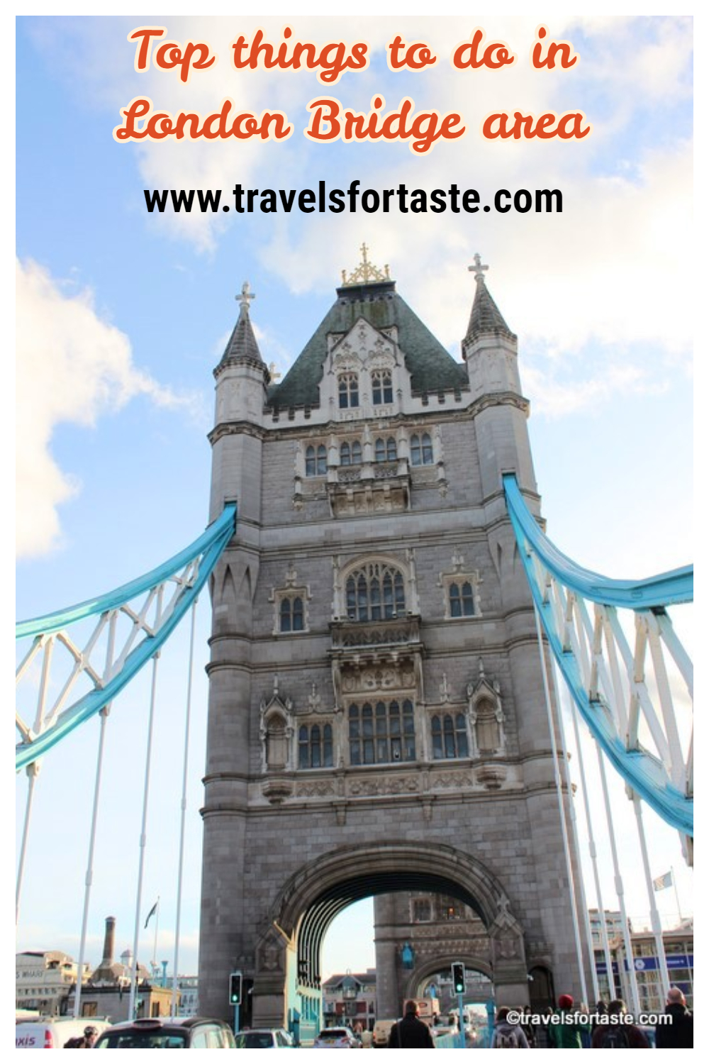 An Insider’s guide to London Bridge - Travels for Taste